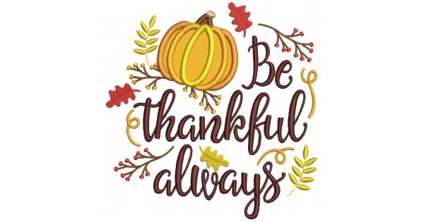 Be Thankful Always Pumpkin And Fall Leaves Thanksgiving Applique ...