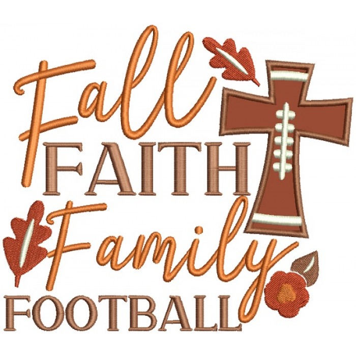Fall Faith Family Football Applique Machine Embroidery Design Digitized ...