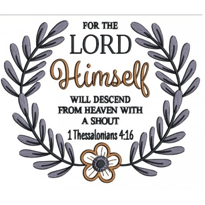 For The Lord Himself Will Descend From Heaven With a Shout 1 ...