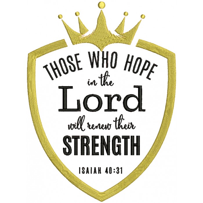 Those Who Hope In The Lord Will Renew Their Strength Isaiah 40-31 Bible ...