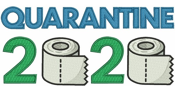 Quarantine 2020 Toilet Paper Filled Machine Embroidery Design Digitized ...