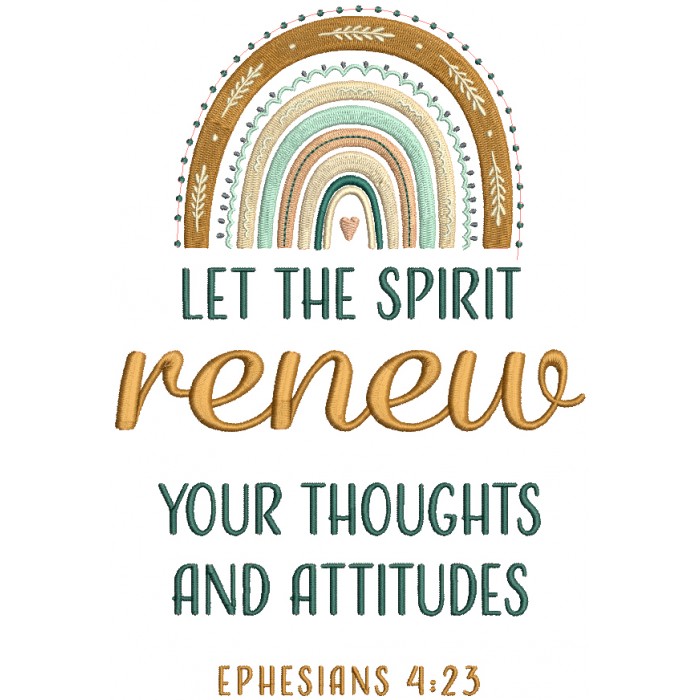 Let The Spirit Renew Your Thoughts And Attitudes Ephesians 4-23 Bible ...