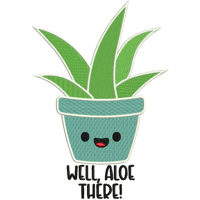 Well Aloe There Plant Filled Machine Embroidery Design Digitized Pattern