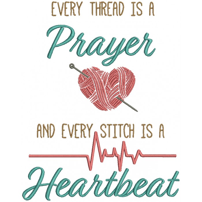Every Thread Is a Prayer And Every Stitch Is a Heartbeat Religious ...