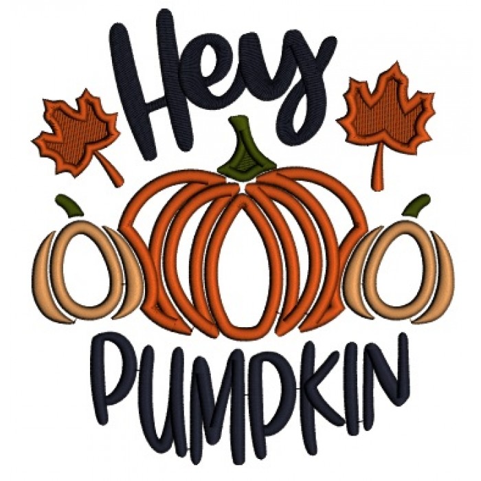 Hey Pumpkin Fall Leaves Applique Machine Embroidery Design Digitized ...