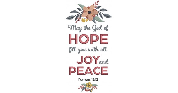 May The God Of Hope Fill You With All Joy And Peace Romans 15-13 Bible ...