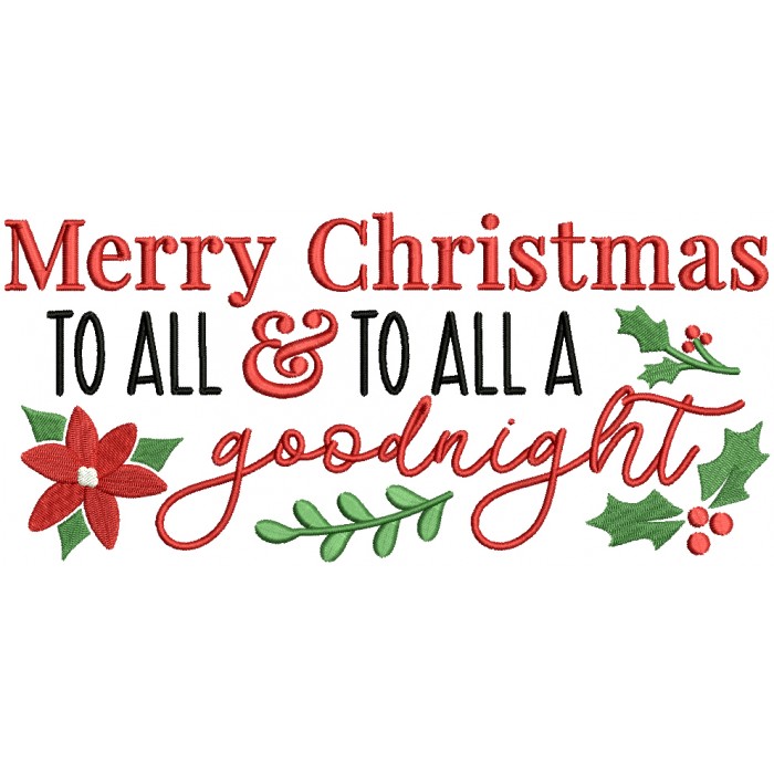 Merry Christmas To All And To All a Goodnight Christmas Filled Machine ...