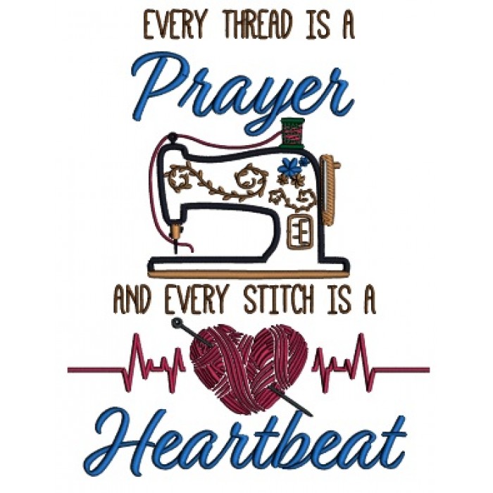 Sewing Machine Every Thread Is a Prayer And Every Stitch Is a Heartbeat ...
