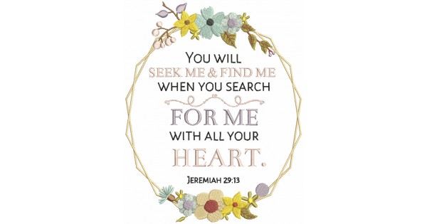 You Will Seek Me And Find Me With All Your Heart Jeremiah Jeremiah 29 ...