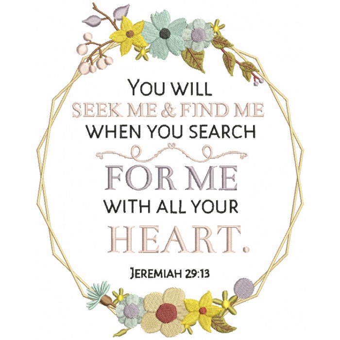 You Will Seek Me And Find Me With All Your Heart Jeremiah Jeremiah 29 ...