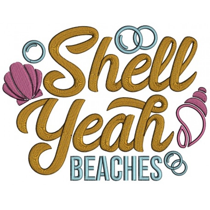 Shell Yeah Beaches Applique Machine Embroidery Design Digitized Pattern