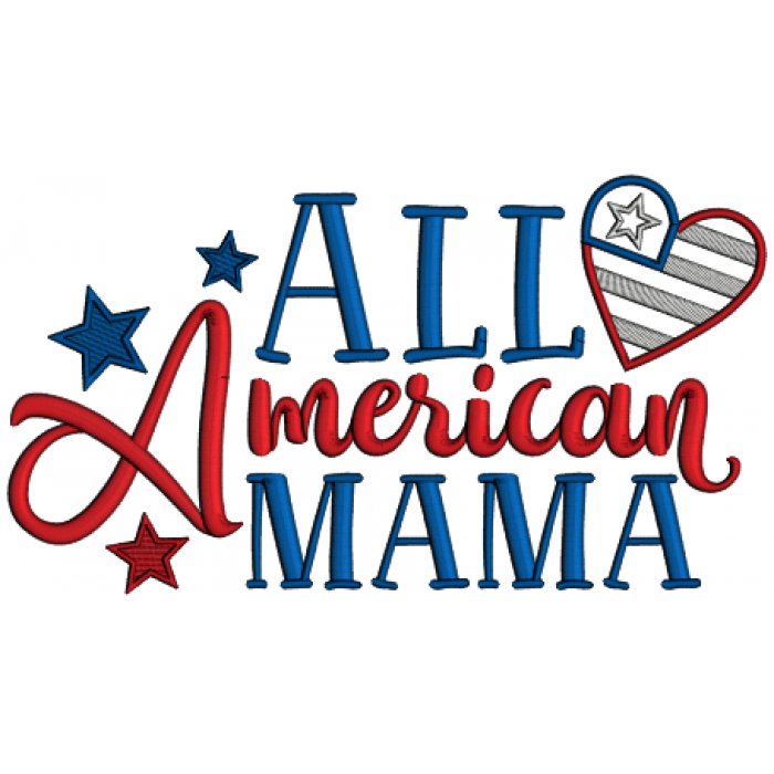 All American Mama Patriotic Applique Machine Embroidery Design ...