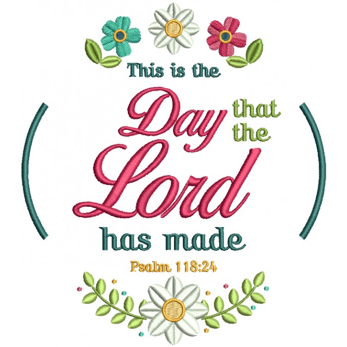 This IS The Day THat The Lord Has Made Psalm 118-24 Bible Verse ...
