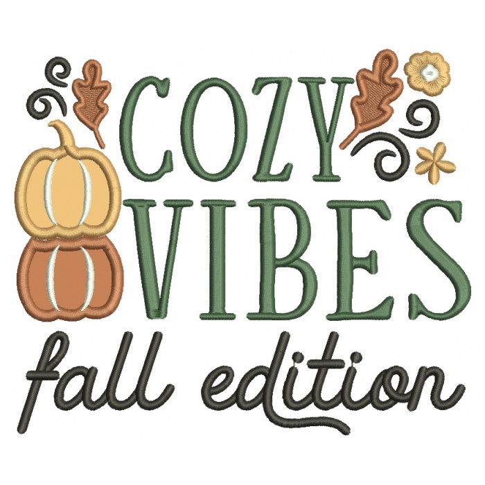 Cozy Vibes Fall Edition Pumpkins And Leaves Applique Machine Embroidery ...