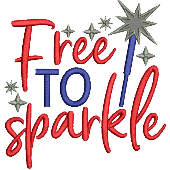 Free To Sparkle Fireworks Patriotic 4th Of July Applique Machine ...