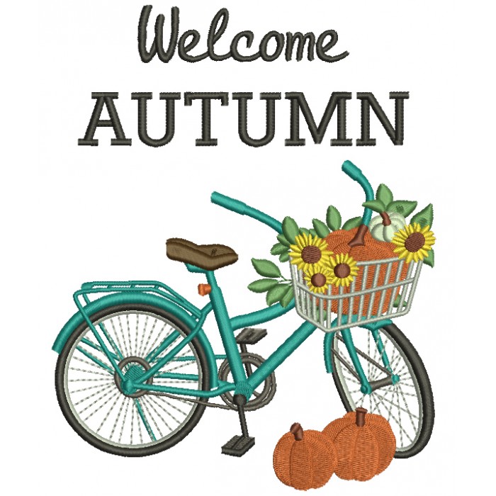 Welcome Autumn Bicycle With Pumpkins Fall Filled Machine Embroidery ...