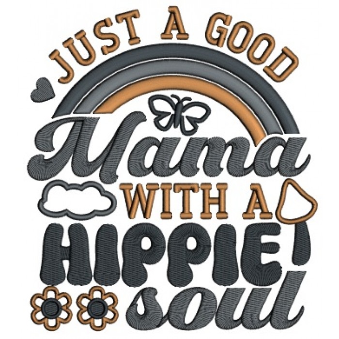 Just A Good Mama With Hippie Soul Applique Machine Embroidery Design ...