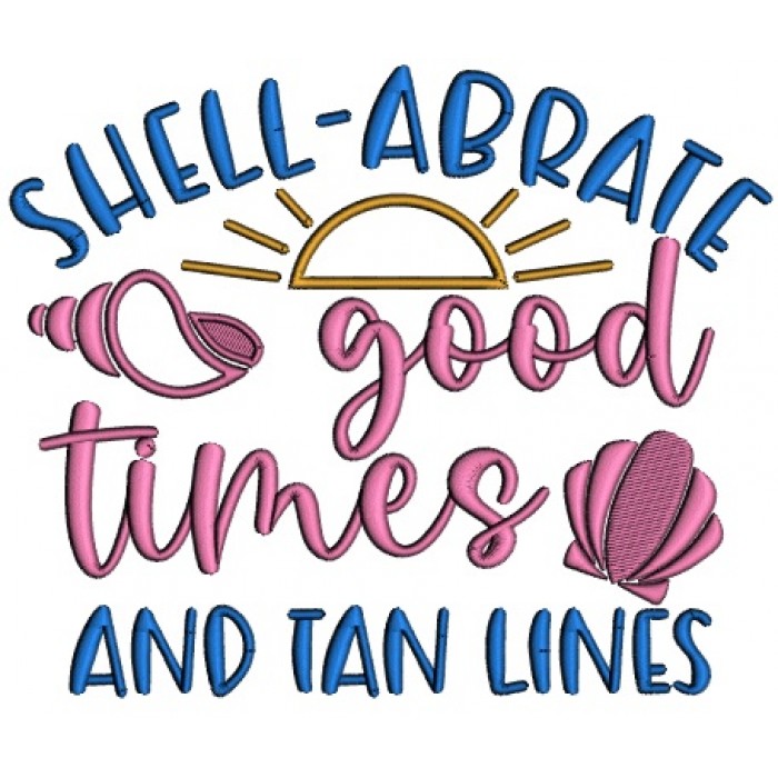 Shell Abrate Good Times And Tan Lines Summer Applique Machine ...