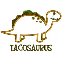 Tacosaurus Taco Dinosaur Applique Machine Embroidery Design Digitized ...