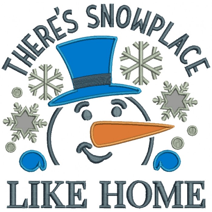 There is Snowplace Like Home Snowman Christmas Applique Machine ...