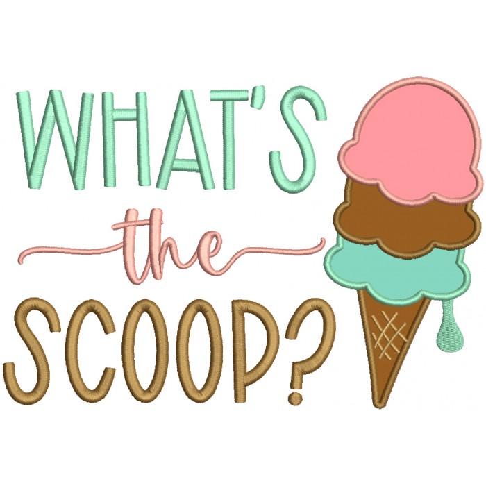 What's the Scoop Ice Cream Applique Machine Embroidery Design Digitized ...