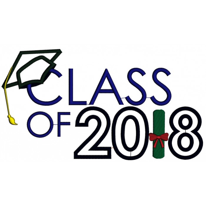 Class Of 2018 Graduation Applique Machine Embroidery Design Digitized ...