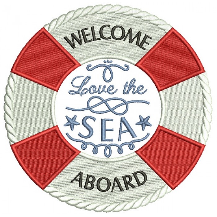 Welcome Aboard Love Of The Sea Filled Machine Embroidery Design ...