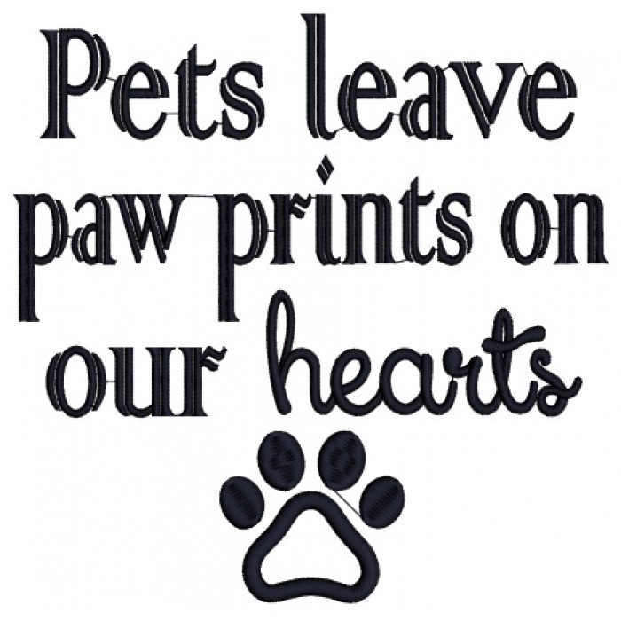 Pets Leave Paw Prints on Our Heart Dog Applique Machine Embroidery ...