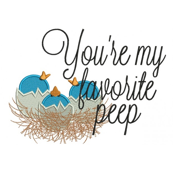 You Are My Favorite Peep Easter Filled Machine Embroidery Design ...