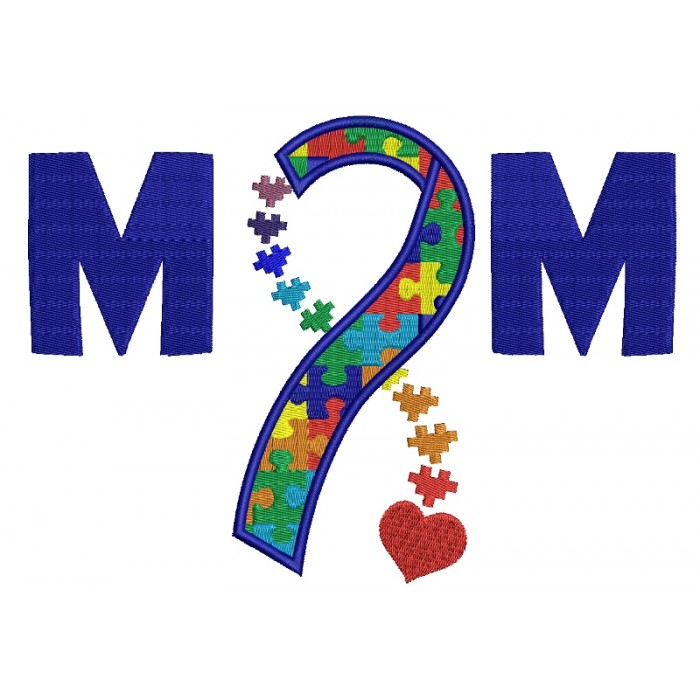 Mom Autism Awareness Ribbon with heart Filled Machine Embroidery ...